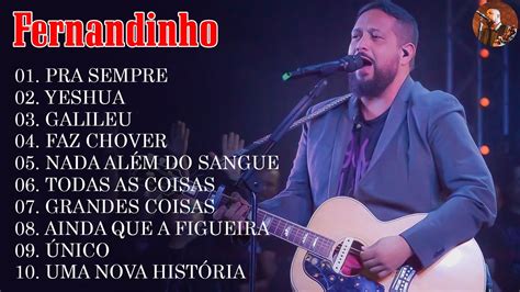 Fernandinho Top S As Melhores M Sicas Gospel Todas As