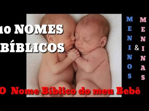 O NOME BÍBLICO DO MEU BEBÊ 10 NOMES MENINOS E MENINAS YouTube