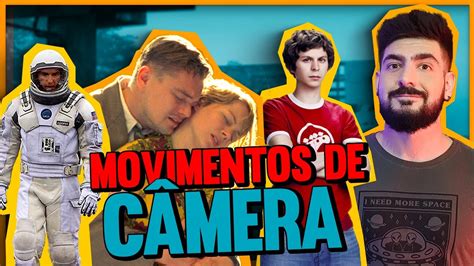 MOVIMENTOS DE CÂMERA Quais são e quais seus usos Um guia mais de
