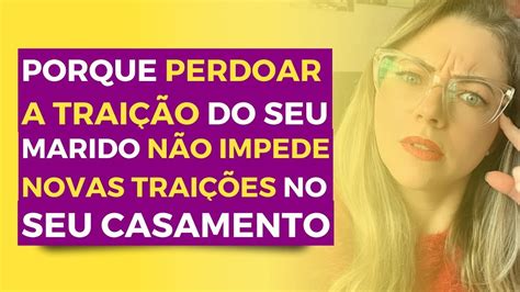 Por que perdoar a traição do seu marido não impede novas traições no