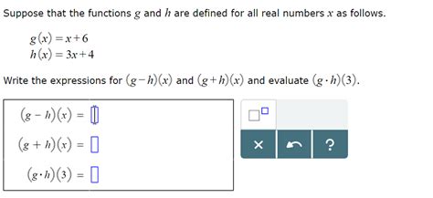 [solved] suppose that the functions g and h are defined for all real course hero