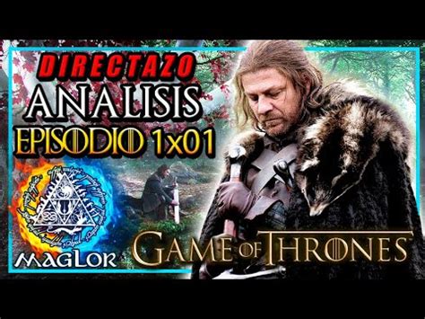Juego de Tronos 1x01 TODO EXPLICADO Análisis COMPLETO en