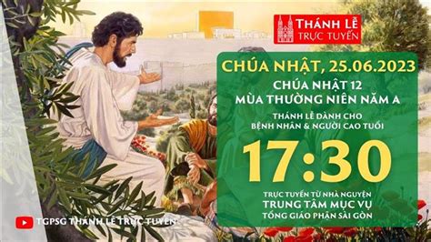 TGP SÀI GÒN Thánh lễ trực tuyến 17 30 Chúa nhật 11 mùa Thường niên