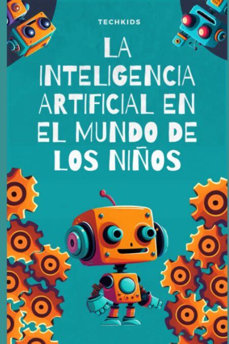 Libro La Inteligencia Artificial En El Mundo De Los Niños Descubre