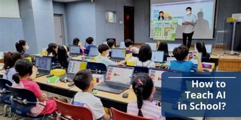 How To Teach Artificial Intelligence AI In School STEMpedia Blog