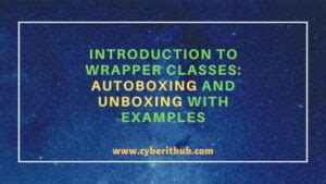 Best Explanation Of Wrapper Classes In Java Autoboxing And Unboxing V1