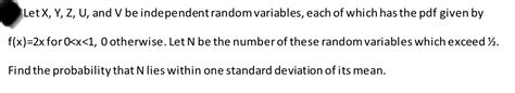 solved let x y z u and v be independent random