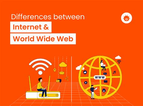 Difference Between The Internet And World Wide Web