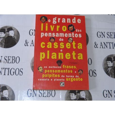 O Grande Livro Dos Pensamentos De Casseta E Planeta Casseta Planeta