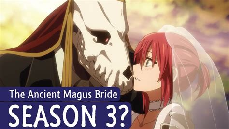 The Ancient Magus Bride Season 3 Release Date And Chances YouTube
