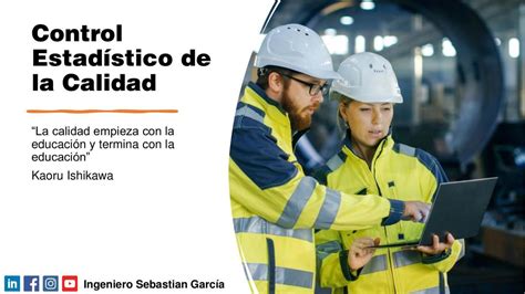 Control Estadístico de la Calidad Sebastian García Mejía uDocz