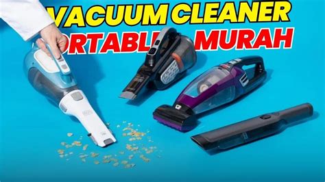 Rekomendasi Vacuum Cleaner Portable Terbaik Merk Vacuum