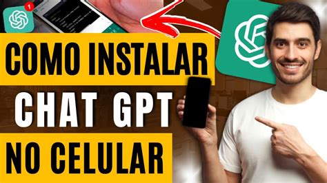 Como Instalar O Chat Gpt No Celular F Cil Youtube