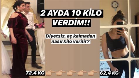 2 AYDA 10 KG VERDİM DİYETSİZ KİLO VERMENİN 3 ADIMI YouTube