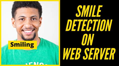 Smile Detection Using Opencv On The Web Youtube
