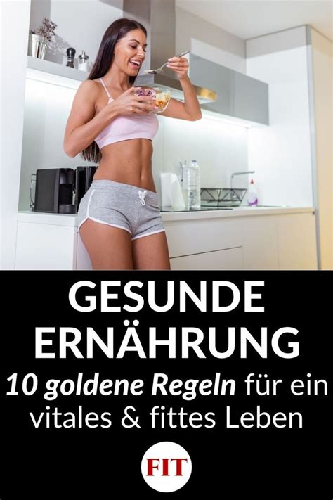 Gesunde Ernährung Zum Abnehmen 10 Goldene Regeln In 2021 Gesunde Ernährung Abnehmen