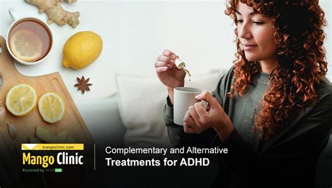 Complementary And Alternative Treatments For ADHD Mango Clinic
