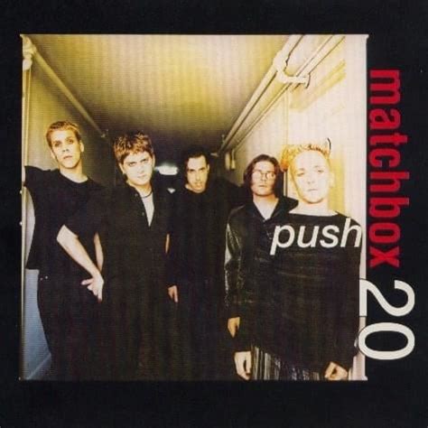 Matchbox Twenty Lyrics Push