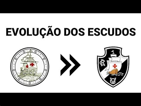 Evolução dos Escudos do VASCO 1899 2020 YouTube