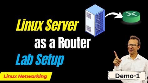 47 Linux Server As A Router Lab Setup Demo 1 Linux Networking