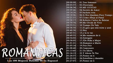 Las Mejores Baladas Romanticas En Espa Ol De Los Mix Musica