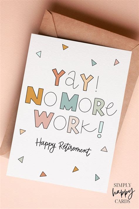 Yay No More Work Happy Retirement Card Simply Happy Cards In 2022