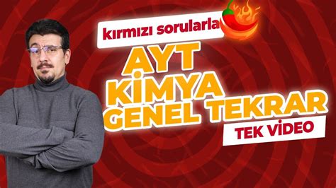 Ayt K Mya Genel Tekrar Z Takimi Kirmizi Hafta Full Tekrar Kimya