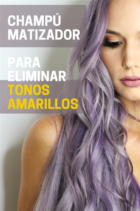 Champ Matizador Para Eliminar Tonos Amarillos En Matizador De