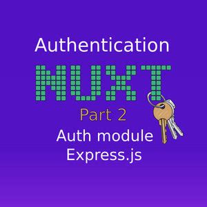 Authentication In Nuxt App Part 2