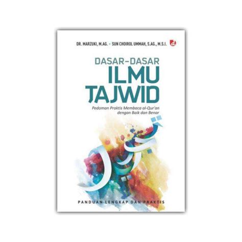 Jual Buku Dasar Dasar Ilmu Tajwid Pedoman Praktis Membaca Al Qur An