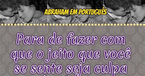 Abraham em Português Abraham Hicks em frases 0009 Quem cria a sua