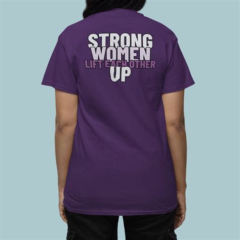 Strong Women Lift Each Other Up T Shirt Motivational Etsy