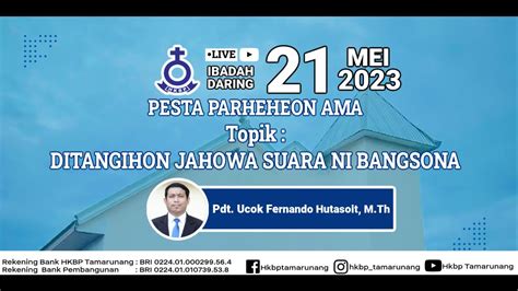 MIMBAR HKBP TAMARUNANG PESTA PARHEHEON AMA DITANGIHON JAHOWA DO