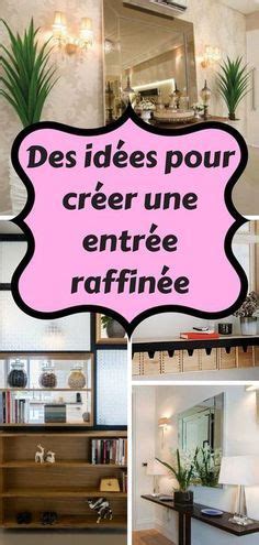 Id Es Pour Avoir Une Belle Entr E Chic Idee Deco Entree D Coration