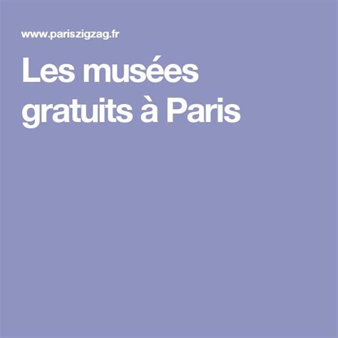 The Words Les Musees Gratuits A Paris Are In White On A Blue Background