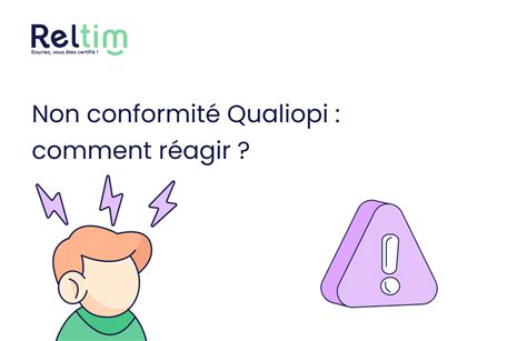 Non conformité Qualiopi comment réagir Reltim