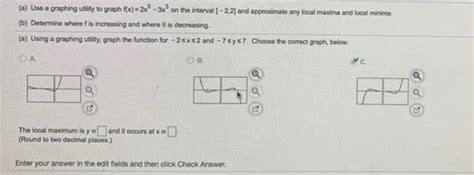 get answer a use a graphing utility to graph f x 2x® 3x a use transtutors