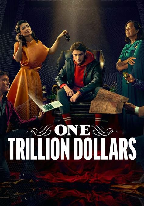 One Trillion Dollars Ver La Serie De Tv Online