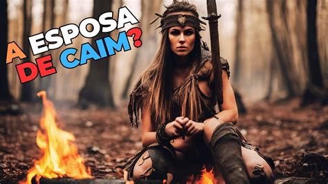 QUEM FOI A ESPOSA DE CAIM E COMO ELA SURGIU EXPLICADO YouTube