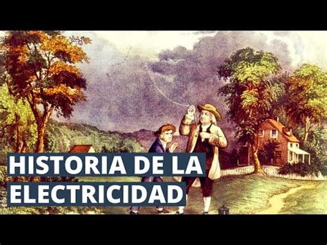 El descubrimiento revolucionario de la electricidad cuándo y cómo