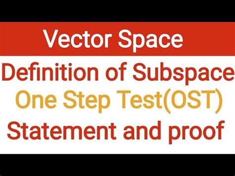 Definition Of Subspace And One Step Test Prove Of One Step Test