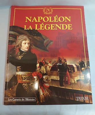 LES CARNETS DE l histoire n13 Napoléon la légende Trésor du