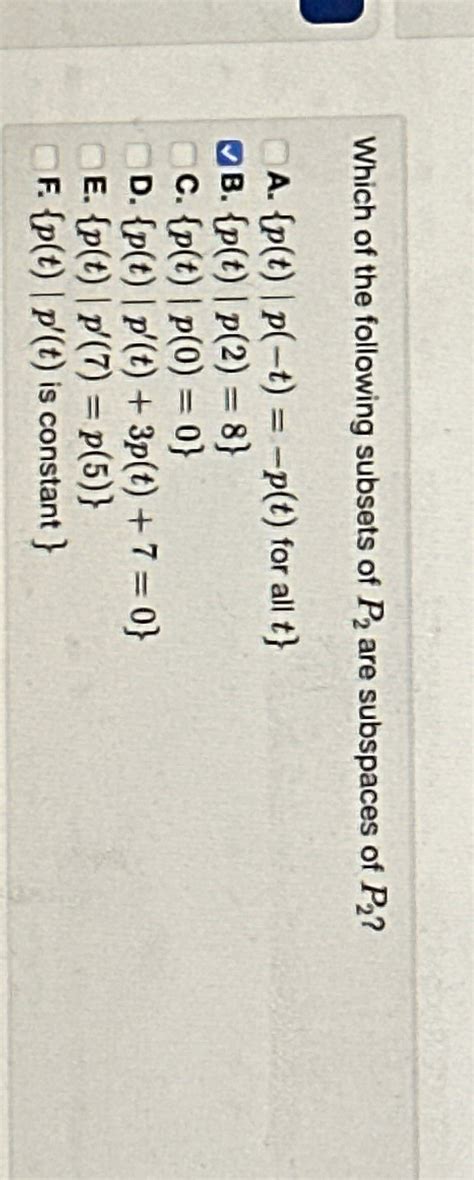 Solved Which Of The Following Subsets Of P Are Subspaces Chegg