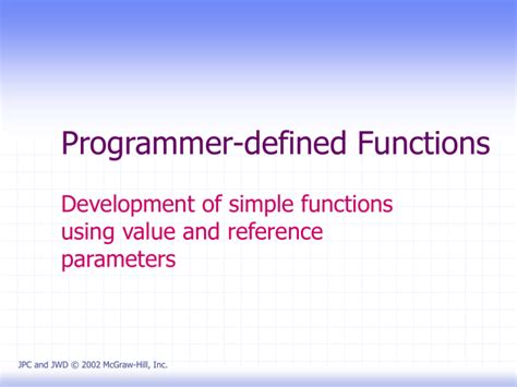 programmer defined functions development of simple functions using value and reference parameters
