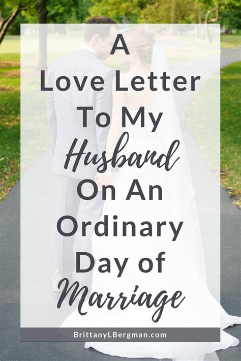 A Love Letter To My Husband On An Ordinary Day Of Marriage Brittany L