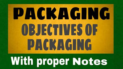 Meaning Of Packaging Objectives Of Packaging Neha Commerce Classes