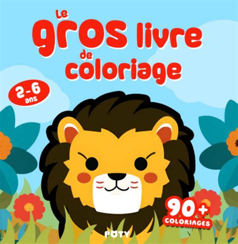 Amazon Le Gros Livre De Coloriage Cahier De Coloriage Gros