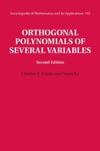 orthogonal polynomials of several variables encyclopedia of mathematics and its applications