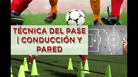 Entrenamiento de fútbol Técnica de pase conducción y pared YouTube