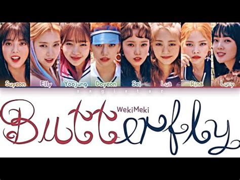 Weki Meki 위키미키 Butterfly lyrics color coded lyrics YouTube
